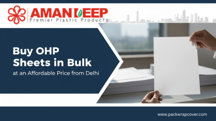 Buy OHP Sheets in Bulk at an Affordable Price from Delhi